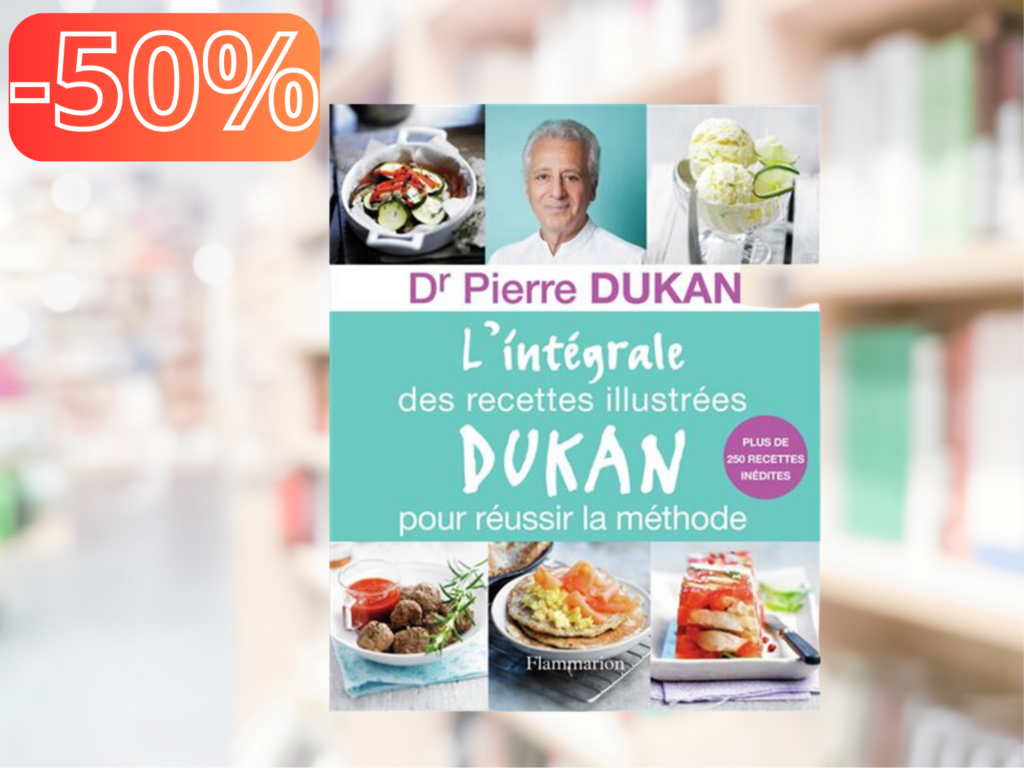 Promo – 50% : L’intégrale des recettes illustrées Dukan pour réussir la ...